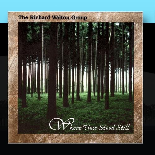 Where Time Stood Still: Walton, Richard: Amazon.es: CD y vinilos}