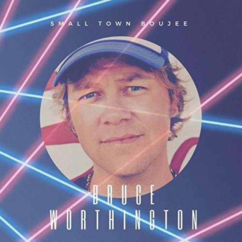 Amazon MusicでBruce WorthingtonのSmall Town Boujeeを再生する