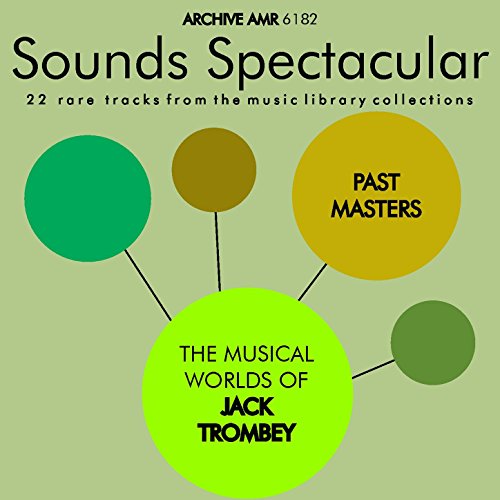 Reproducir Past Masters: The Musical Worlds of Jack Trombey de VARIOUS ...