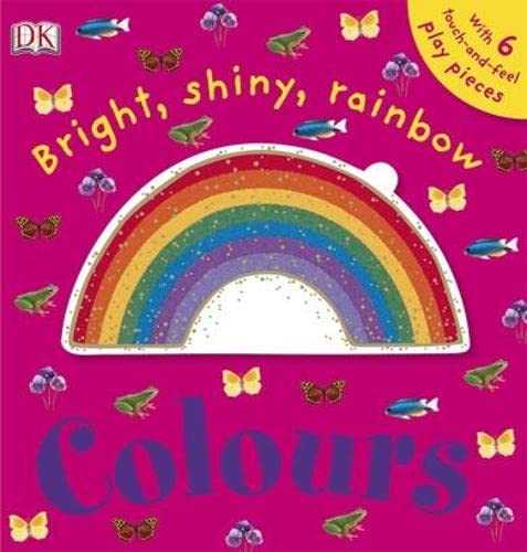 Bright, Shiny, Rainbow Colours: D.K. Publishing: 9781405320573: Amazon ...