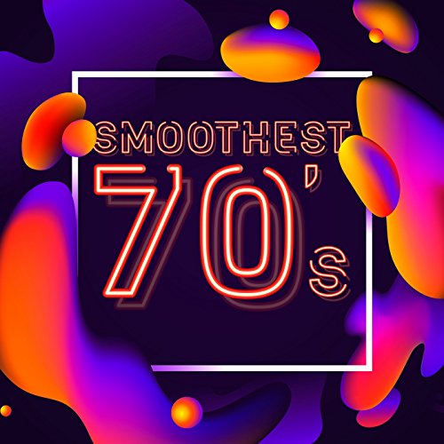 Smoothest 70's by VARIOUS ARTISTS on Amazon Music - Amazon.co.uk