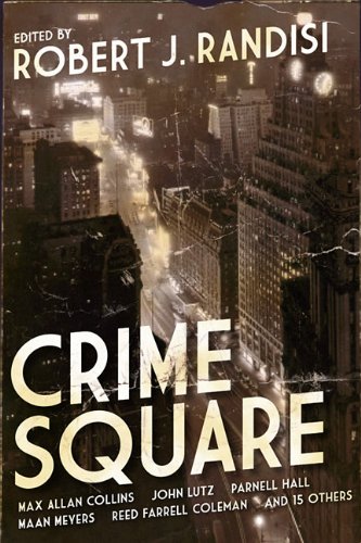 Crime Square: Randisi, Robert J.: 9781936467303: Amazon.com: Books