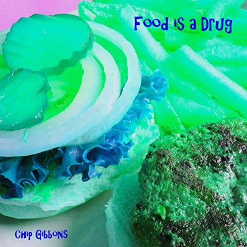 Food Is a Drug by Chip Gibbons on Amazon Music - Amazon.com