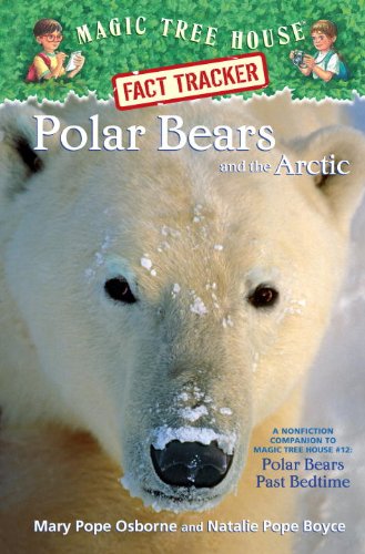 Amazon.com: Polar Bears and the Arctic: A Nonfiction Companion to Magic ...