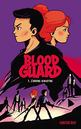 Blood Guard 1 - L'Ordre sinistre (French Edition) - Kindle edition by ...