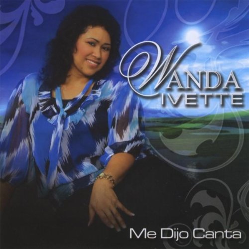 Amazon.com: Me Dijo Canta : Wanda Ivette: Digital Music