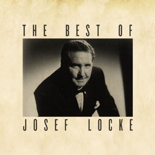 Amazon MusicでJosef LockeのThe Best of Josef Lockeを再生する