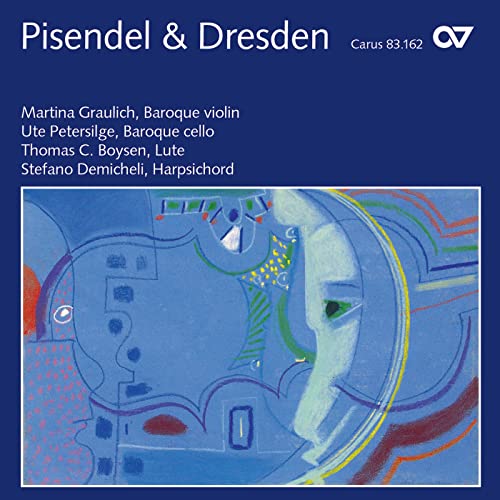 Play Pisendel & Dresden by Martina Graulich, Johann David Heinichen ...
