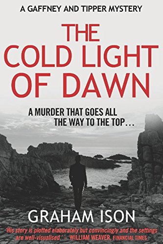 The Cold Light of Dawn (Gaffney and Tipper Mysteries): Ison, Graham ...