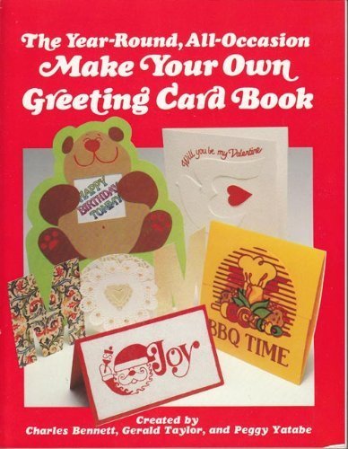 Make Your Own Greeting Card Book: Charles Bennett, Gerald Taylor, Peggy ...
