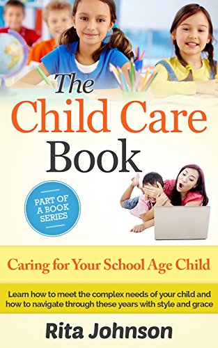 Amazon.com: PARENTING:Caring for Your School Age Child, (The Ultimate ...
