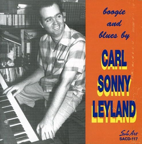 Carl Leyland, Carl Leyland Sonny - Boogie and Blues - Amazon.com Music
