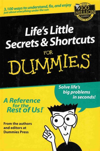 Life's Little Secrets and Shortcuts for Dummies - Solve Life's Big ...