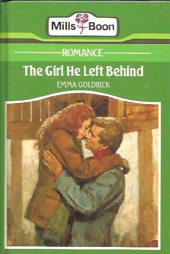The girl he left behind: Goldrick, Emma: 9780263123821: Amazon.com: Books