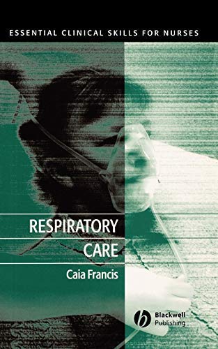 Respiratory Care: Essential Clinical Skills for Nurses eBook : Francis ...