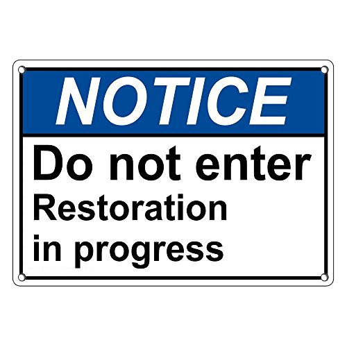 Weatherproof Plastic ANSI Notice Do Not Enter Restoration in Progress ...