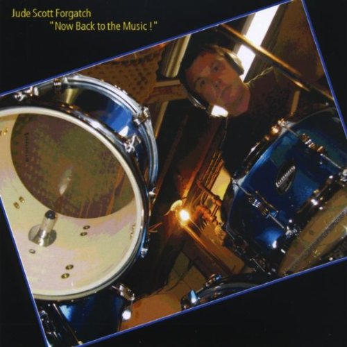 Amazon.com: "Now Back to the Music!" : Jude Scott Forgatch: Digital Music