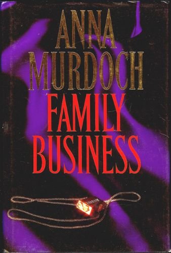 Family business: Murdoch, Anna: 9780002231442: Amazon.com: Books