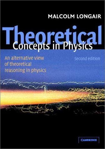 Theoretical Concepts in Physics: An Alternative View of Theoretical ...