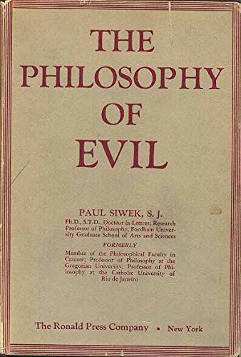 The Philosophy of Evil: Paul Siwek, S. J.: Amazon.com: Books