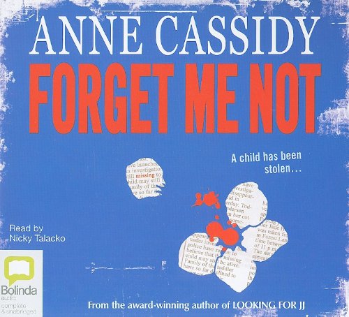Amazon.com: Forget Me Not: 9781742141138: Cassidy, Anne, Talacko, Nicky ...