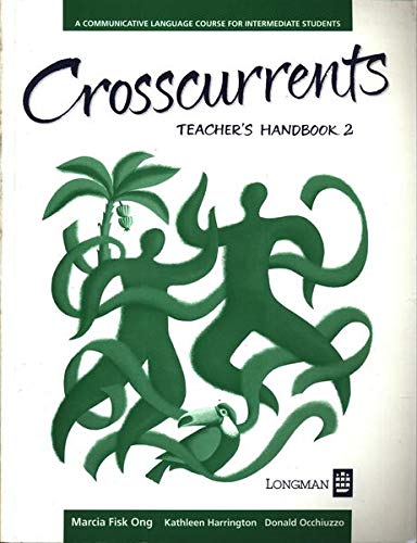 Crosscurrents: Teacher's Manual 2 (CROS): Marcia Fisk Ong ...