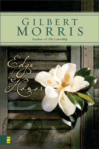 Edge of Honor: Morris, Gilbert: 9780310287964: Amazon.com: Books