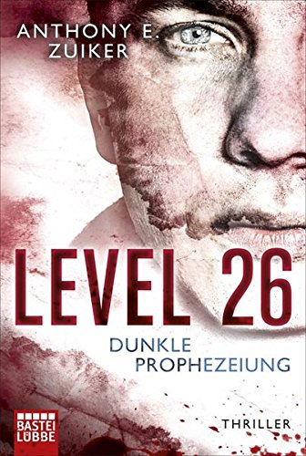 Amazon.com: Level 26: Dunkle Prophezeiung: 9783404167715: Anthony E ...