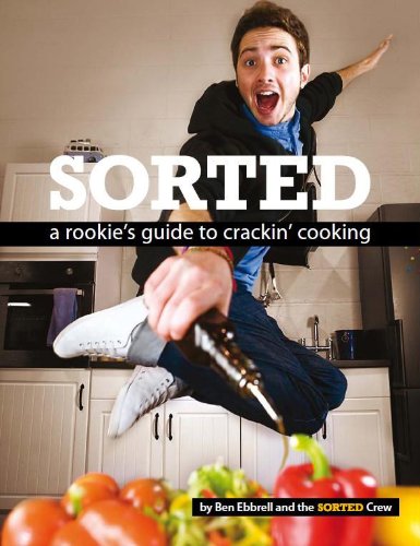 Sorted: A Rookie's Guide to Crackin' Cooking: Amazon.co.uk: Ebbrell ...