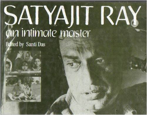 Buy Satyajit Ray: An Intimate Master Book Online at Low Prices in India ...