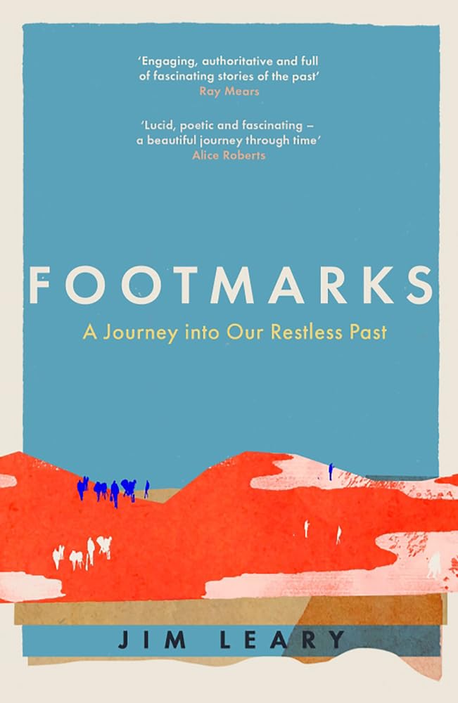 Amazon | Footmarks: A Journey into Our Restless Past | Leary, Jim | History