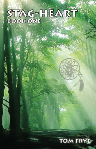 Stag-Heart Book One - Kindle edition by Frye, Tom. Literature & Fiction ...