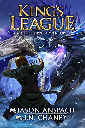 Amazon.com: King's League: An Epic Lit RPG Adventure eBook : Anspach, Jason , Chaney, J.N ...