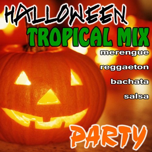 Halloween Tropical Mix Party (2011 & 2012 CD) : Tropical Party: Amazon ...