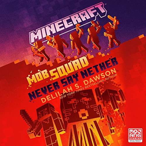 Amazon.com: Minecraft: Mob Squad: Never Say Nether: An Official ...