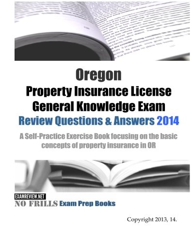 Oregon Property Insurance License General Knowledge Exam Review ...