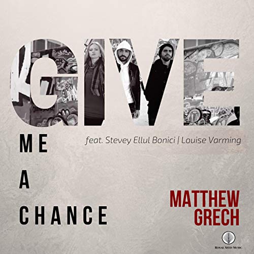 Amazon.co.jp: Give Me a Chance : Matthew Grech: デジタルミュージック