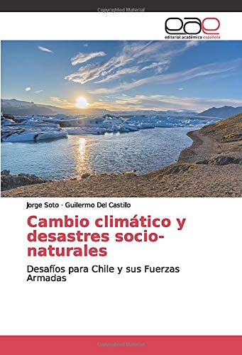 Buy Cambio climático y desastres socio-naturales: Desafíos para Chile y ...