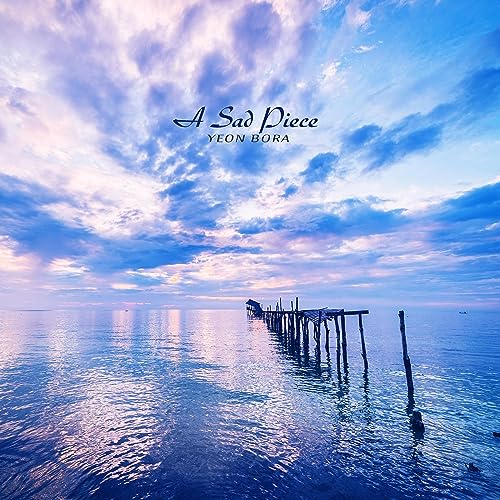 A Sad Piece de Yeon Bora en Amazon Music - Amazon.es
