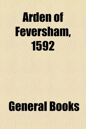 Buy Arden of Feversham, 1592 Book Online at Low Prices in India | Arden ...