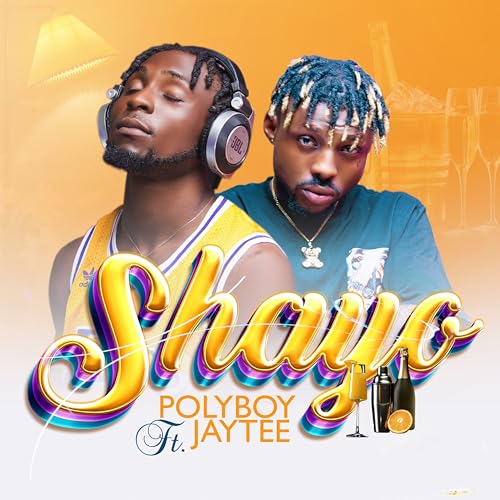 Écouter Shayo par Polyboy feat. Jaytee sur Amazon Music Unlimited