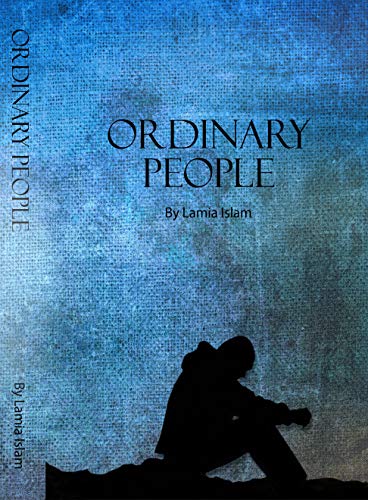 Ordinary People: by Lamia Islam eBook : Islam, Lamia: Amazon.in: Kindle ...