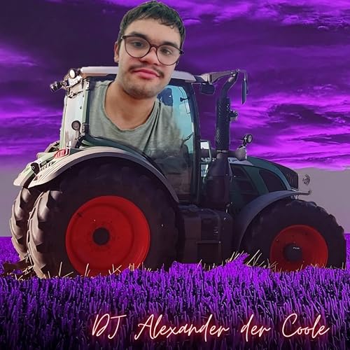 Schlepper sind mein Leben by DJ Alexander der Coole on Amazon Prime Music