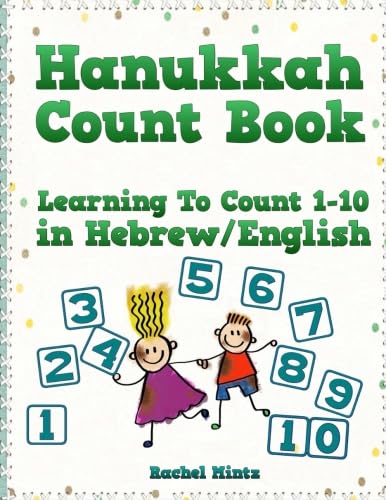 Hanukkah Count Book: Learning To Count 1-10 in Hebrew/English: Mintz ...