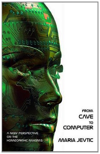 From Cave to Computer: A New Perspective on the Homeopathic Miasms ...