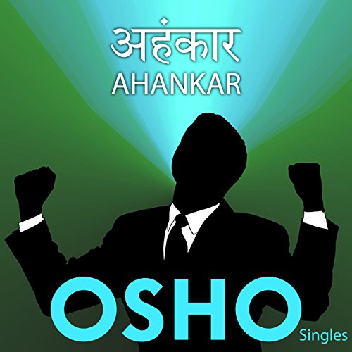 Ahankar (Hindi) (Audio Download): OSHO, OSHO, Osho International ...