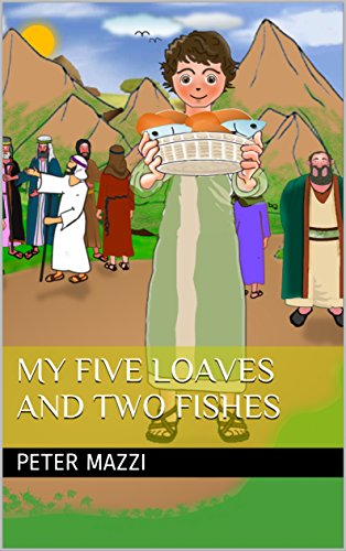 My Five Loaves and Two Fishes (Amazing Sstories Book 1) - Kindle ...