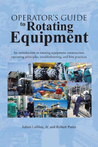 Operator’S Guide to Rotating Equipment: An Introduction to Rotating ...