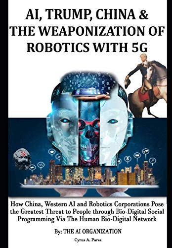 Amazon | AI, TRUMP, CHINA & THE WEAPONIZATION OF ROBOTICS WITH 5G: How ...