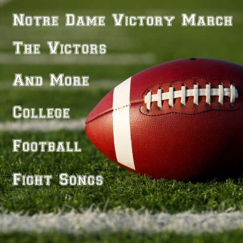 Play Notre Dame Victory March, The Victors, And More College Football ...